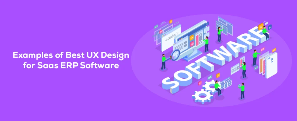 Top 7 UX Design Best Practices for the SaaS ERP System